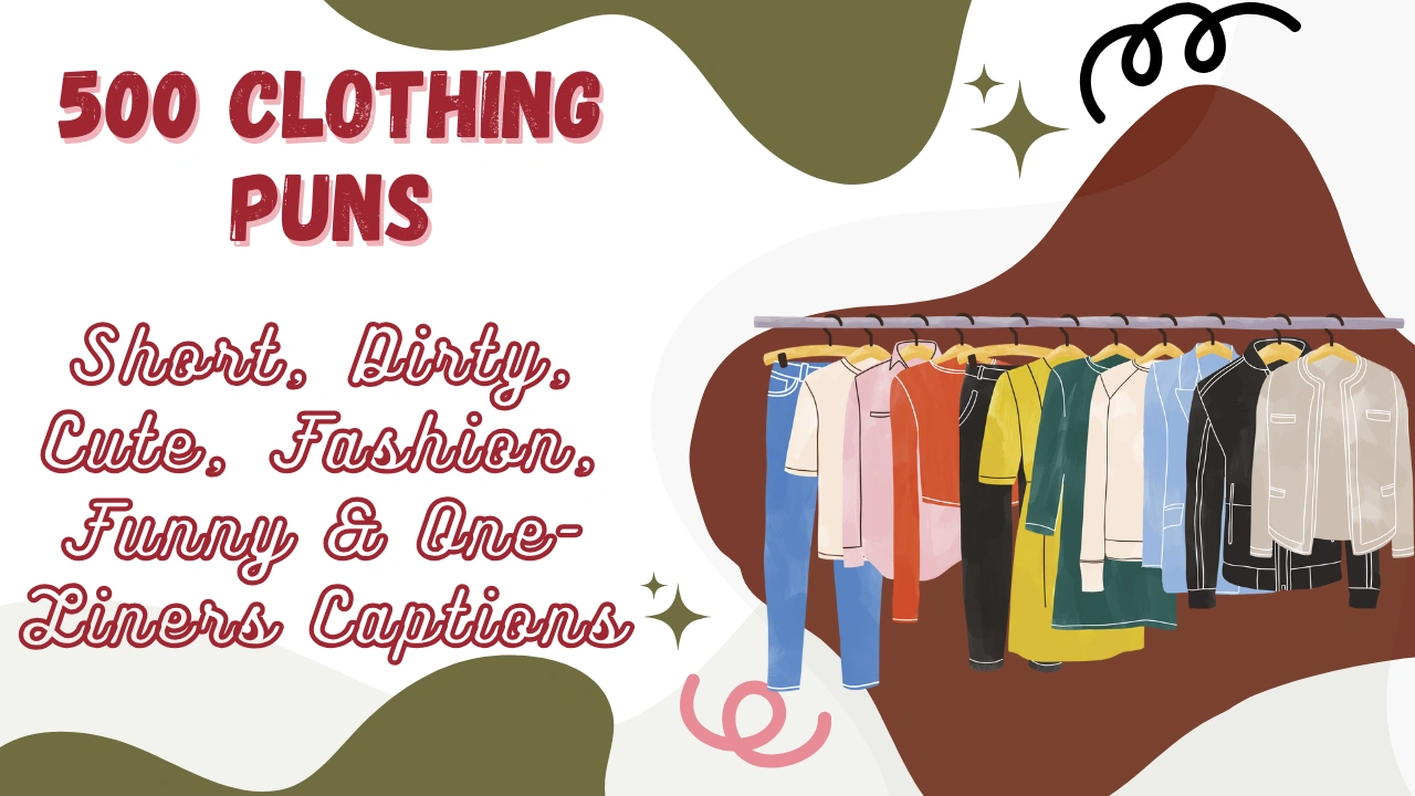 500 Clothing Puns: Short, Dirty, Cute, Fashion, Funny & One-Liners ...