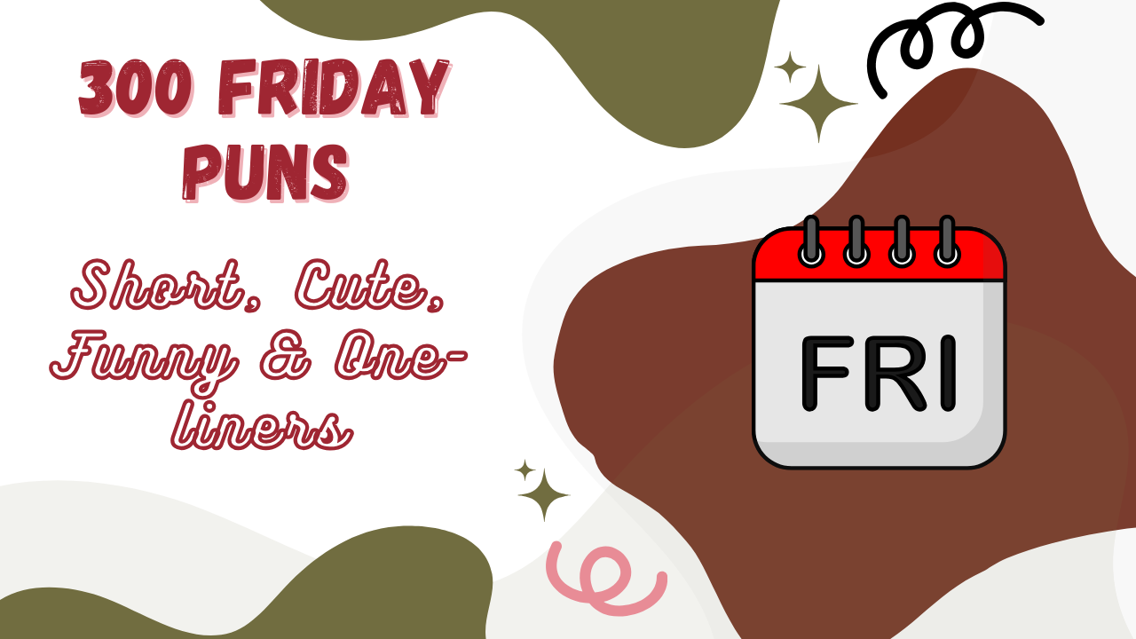 300 Friday Puns: Short, Cute, Funny, One-Liners captions & jokes For ...
