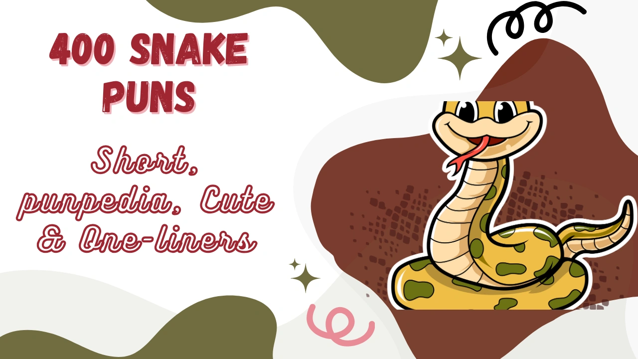 400 Snake Puns: Short, Cute, punpedia, One Liners Captions & Names For ...